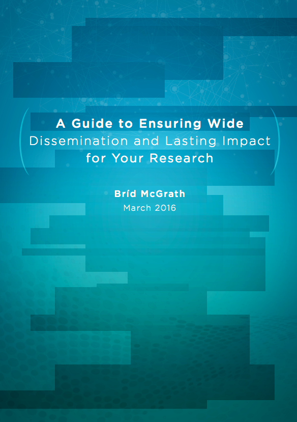 A Guide to Ensuring Wide Dissemination and Lasting Impact for Your ...